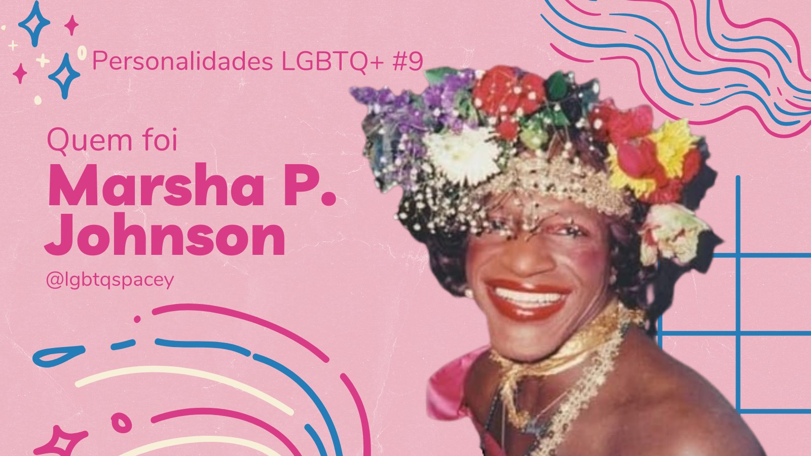 LGBTQ+Spacey 🪐 on Twitter: "• Quem foi Marsha P. Johnson • https://t.co ...