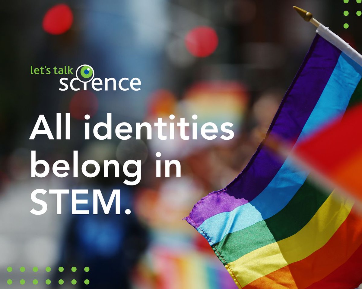 Let's Talk Science on Twitter: "Pride Month is a time to highlight the ...
