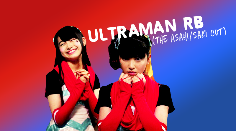 the pride of the flower that shall never wither🌼 on Twitter: "Ultraman RB (The Asahi/Saki Cut) ️ ...