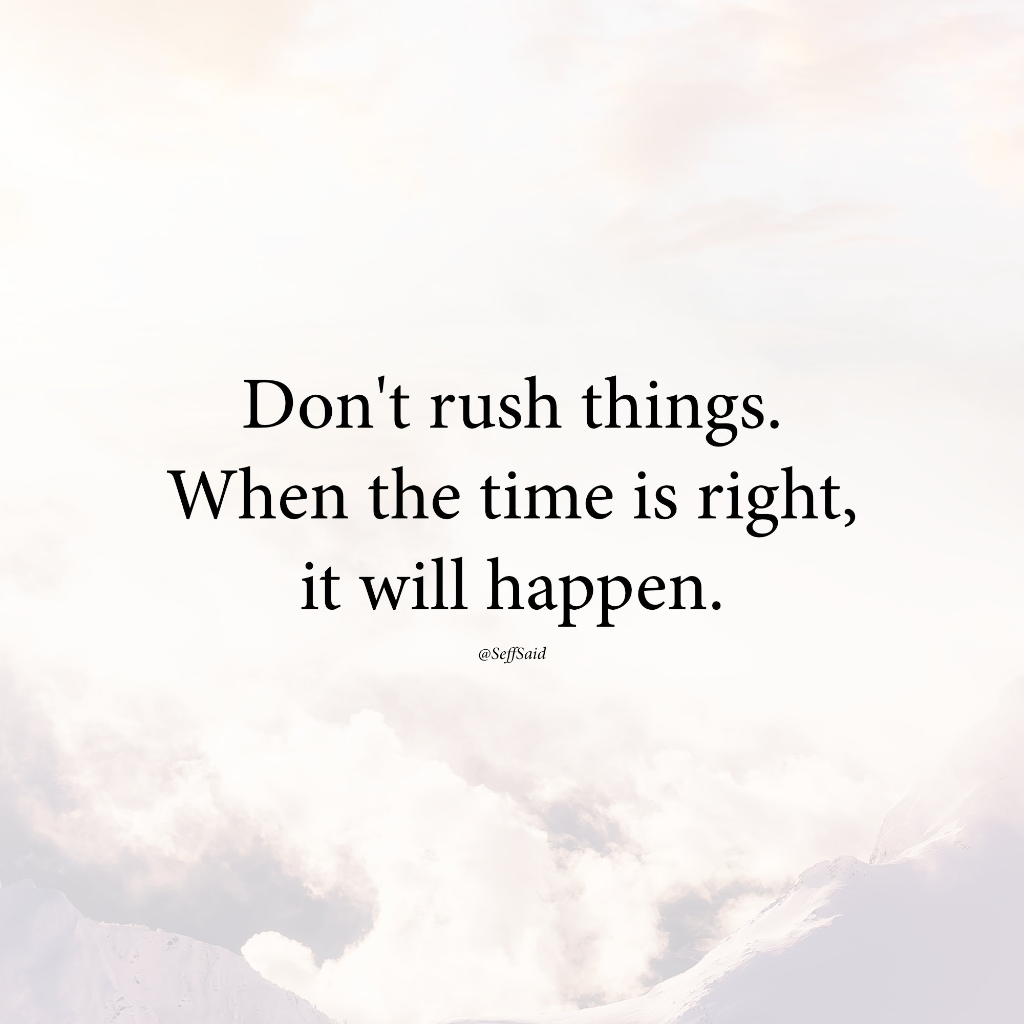 Rushing Things Quotes Do Not Rush Process Good Things Stock