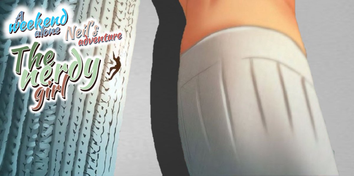 A weekend Alone; Neil's Adventure! The Nerdy Girl chapter 2 is coming 😁 ...