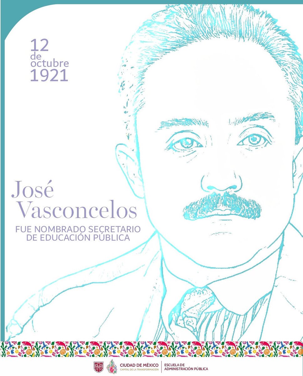 El 12 de octubre de 1921, el filósofo e intelectual José Vasconcelos ...