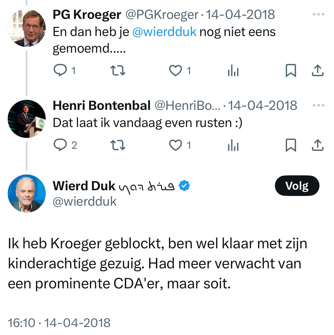 Wat @PGKroeger beschrijft over Duk, is gedrag dat de (veel te aardige ...