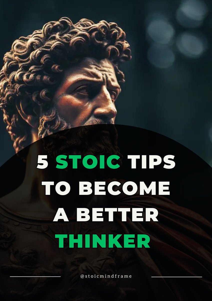 5 STOIC TIPS TO BECOME A BETTER THINKER: - Thread from Stoic Mindframe ...