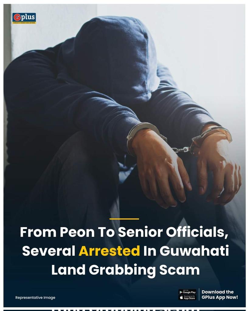NEWS | From Peon To Senior Officials, Several Arrested In #Guwahati ...