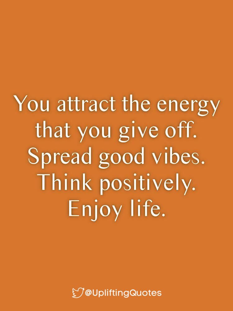 Spread Good Vibes Quotes Heavy On Positive Vibes, Good Energy,