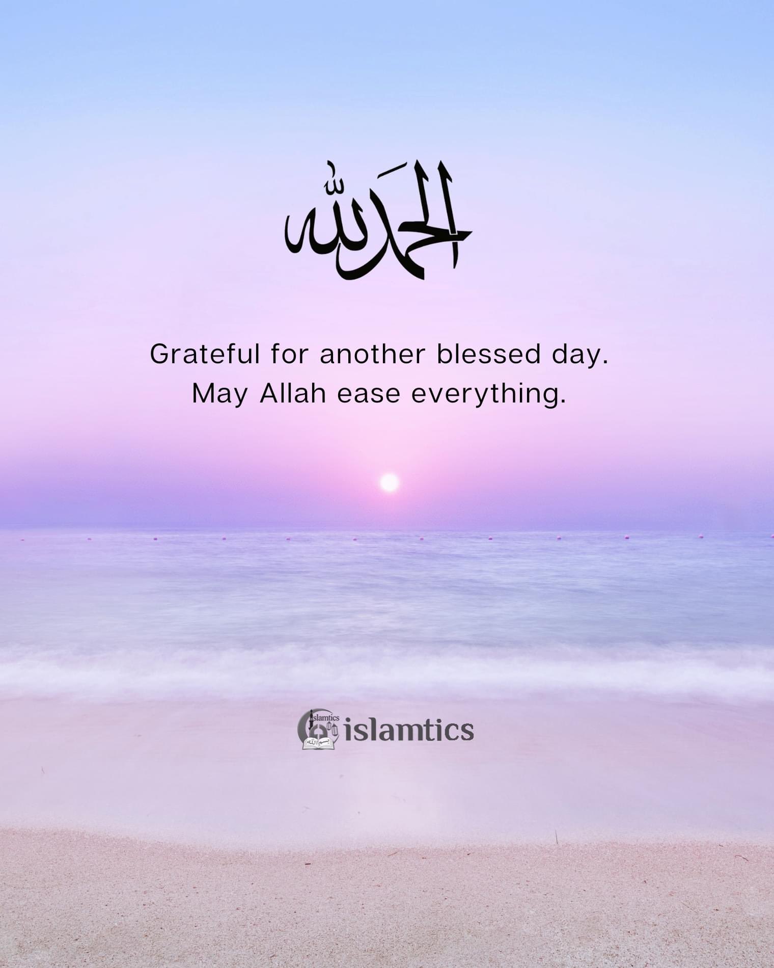 Another Blessed Day Quotes