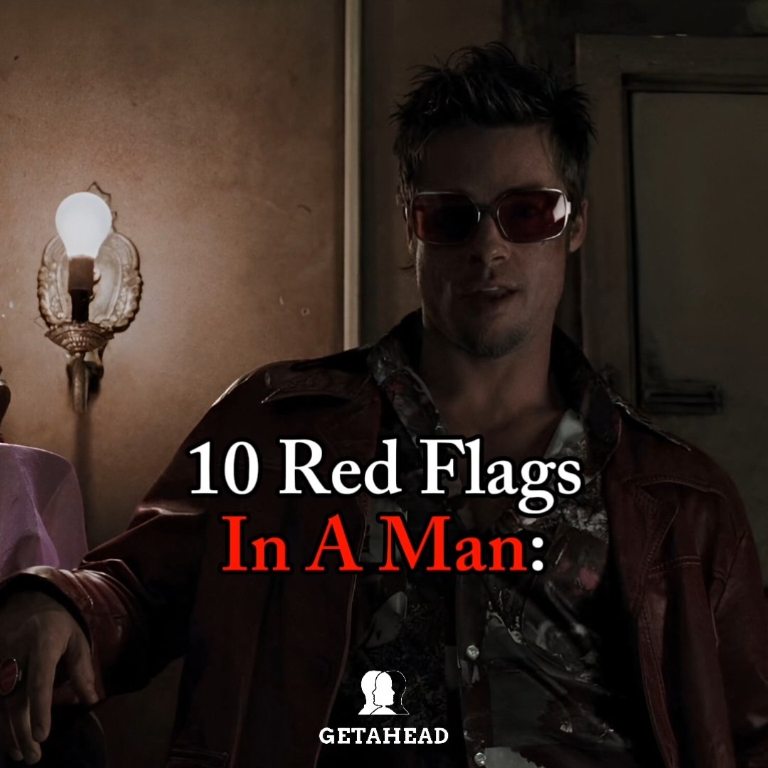 10 Red Flags In A Man: - Thread - - Thread from GetAhead @_GetAhead_ ...