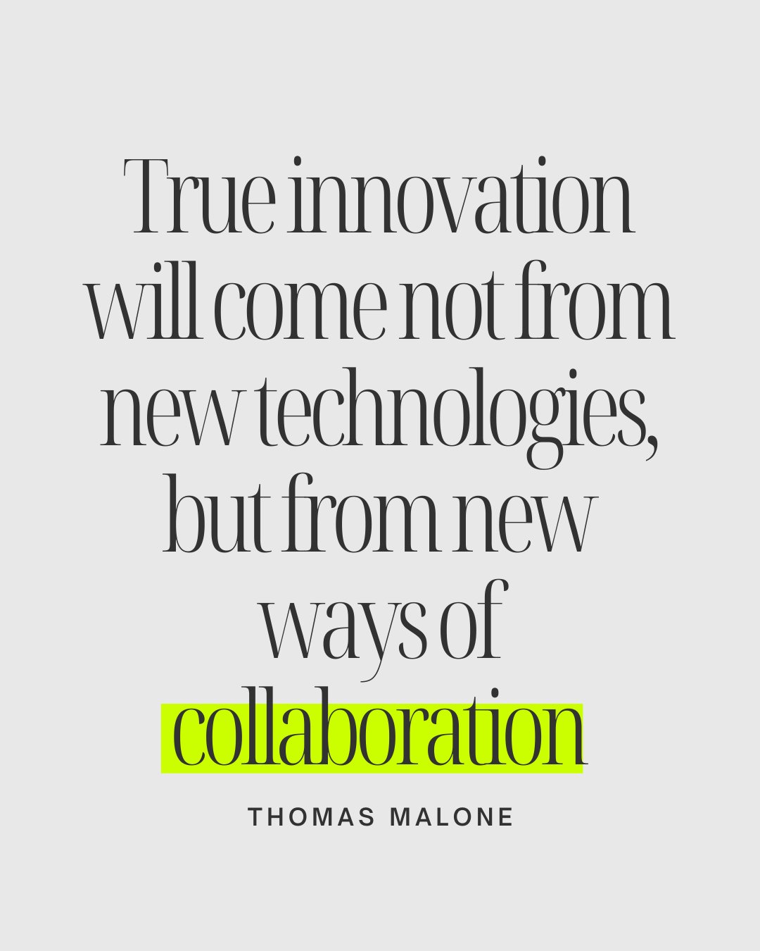 Innovative Collaboration Quotes