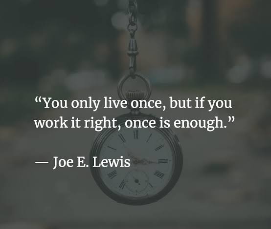 Living Once Quotes