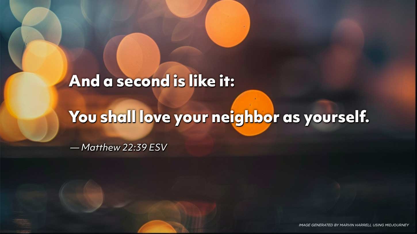 You Shall Love Your Neighbor As Yourself James 2:8 If You Fulfill The