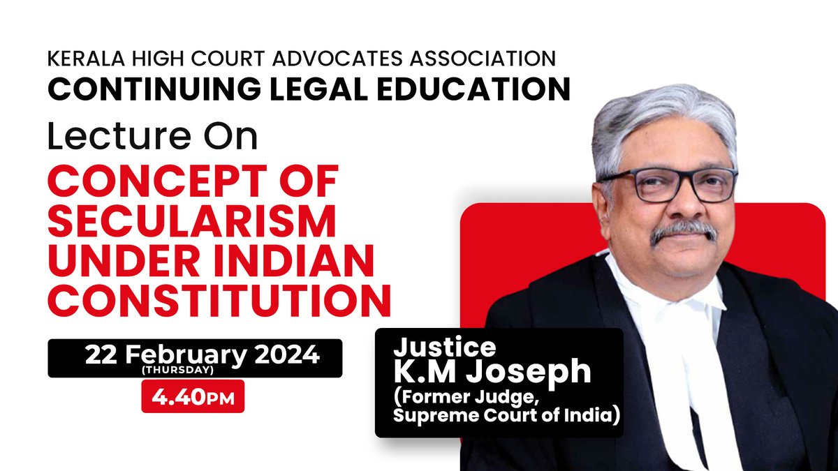 Today AT 4.40 PM Lecture By Justice (Rtd.) KM Joseph ON "Concept Of ...
