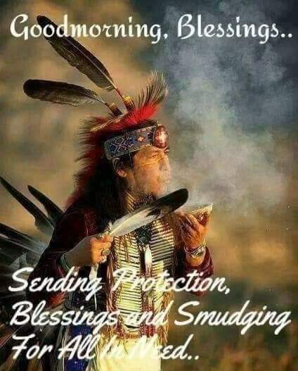Native American Good Morning Quotes Quote: Native American Saying