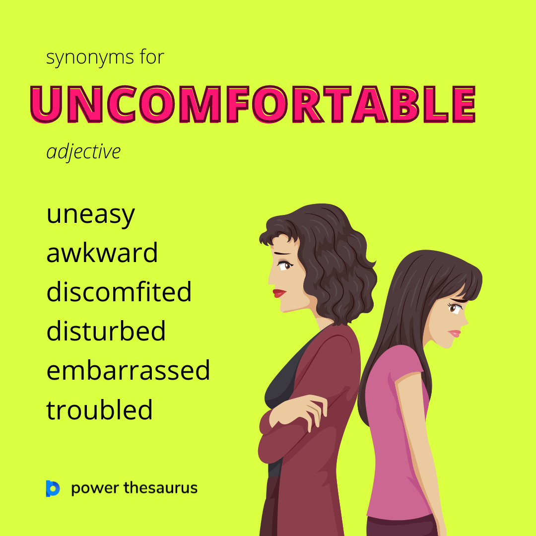 Uncomfortableness Meaning