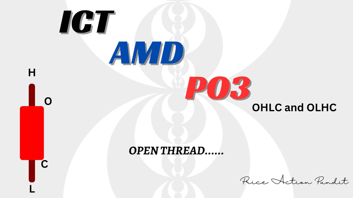 ICT AMD PO3/OHLC and OLHC in Depth and Simple way. OPEN THREAD to study ...