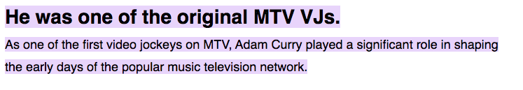 So podcasting was invented by Adam Curry, the MTV VJ who was born in ...