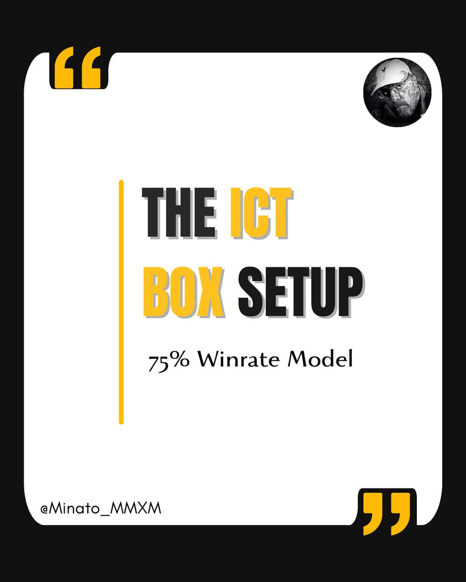 ICT BOX SETUP 75% Winrate Model🥂 #ICT - Thread from Minato💛 @Minato ...