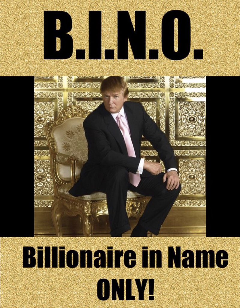 #BINO Trump is a Billionaire in Name Only - Democratic Underground Forums