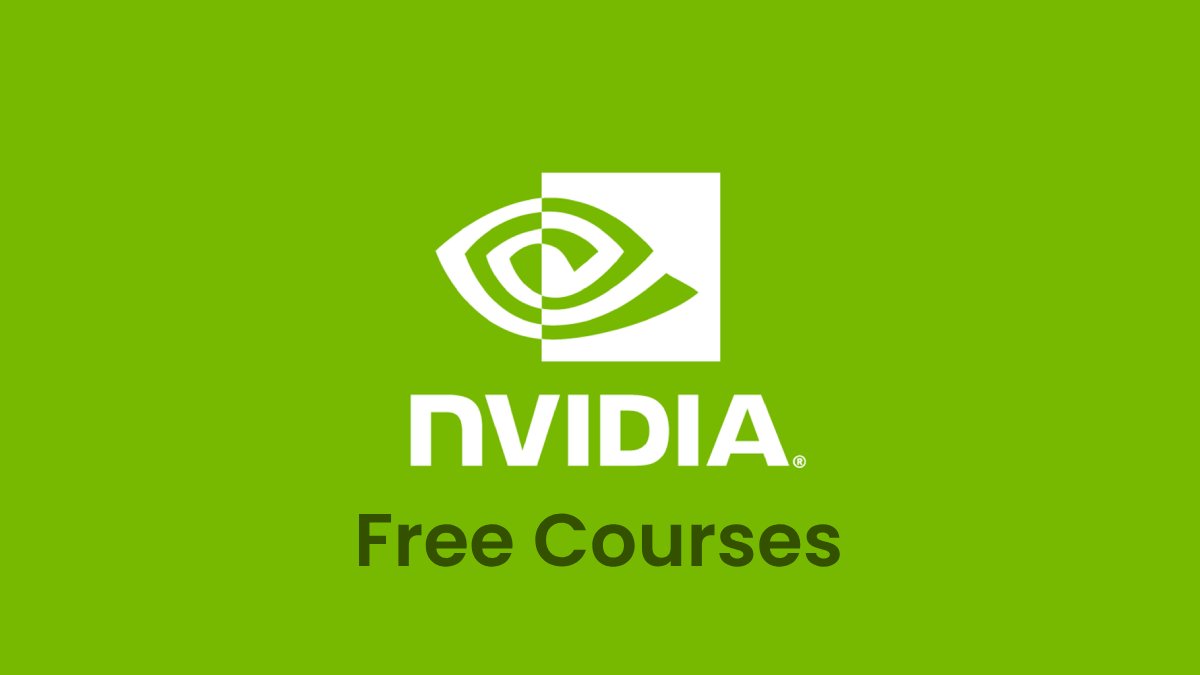 NVIDIA launched FREE courses in AI. No payment needed. Here're the 8 essential courses to become ...