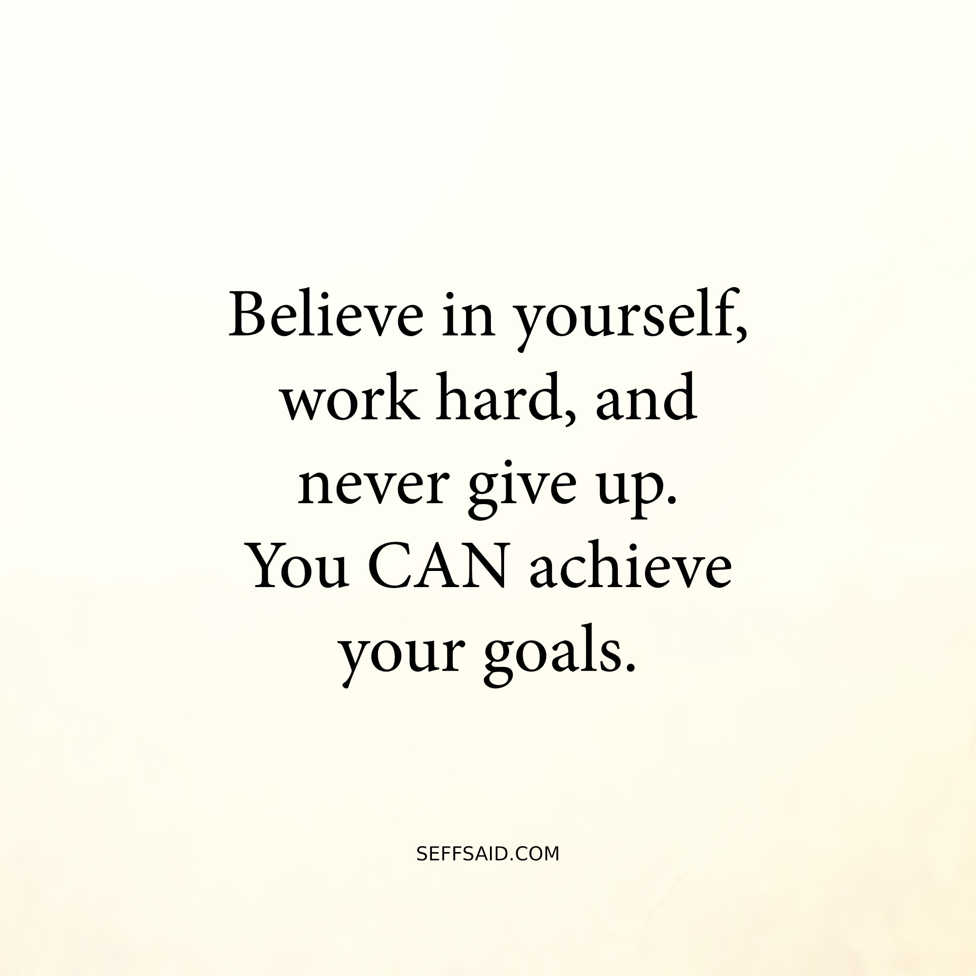 You Will Achieve Your Goals Quotes Motivational Quotes To Help You