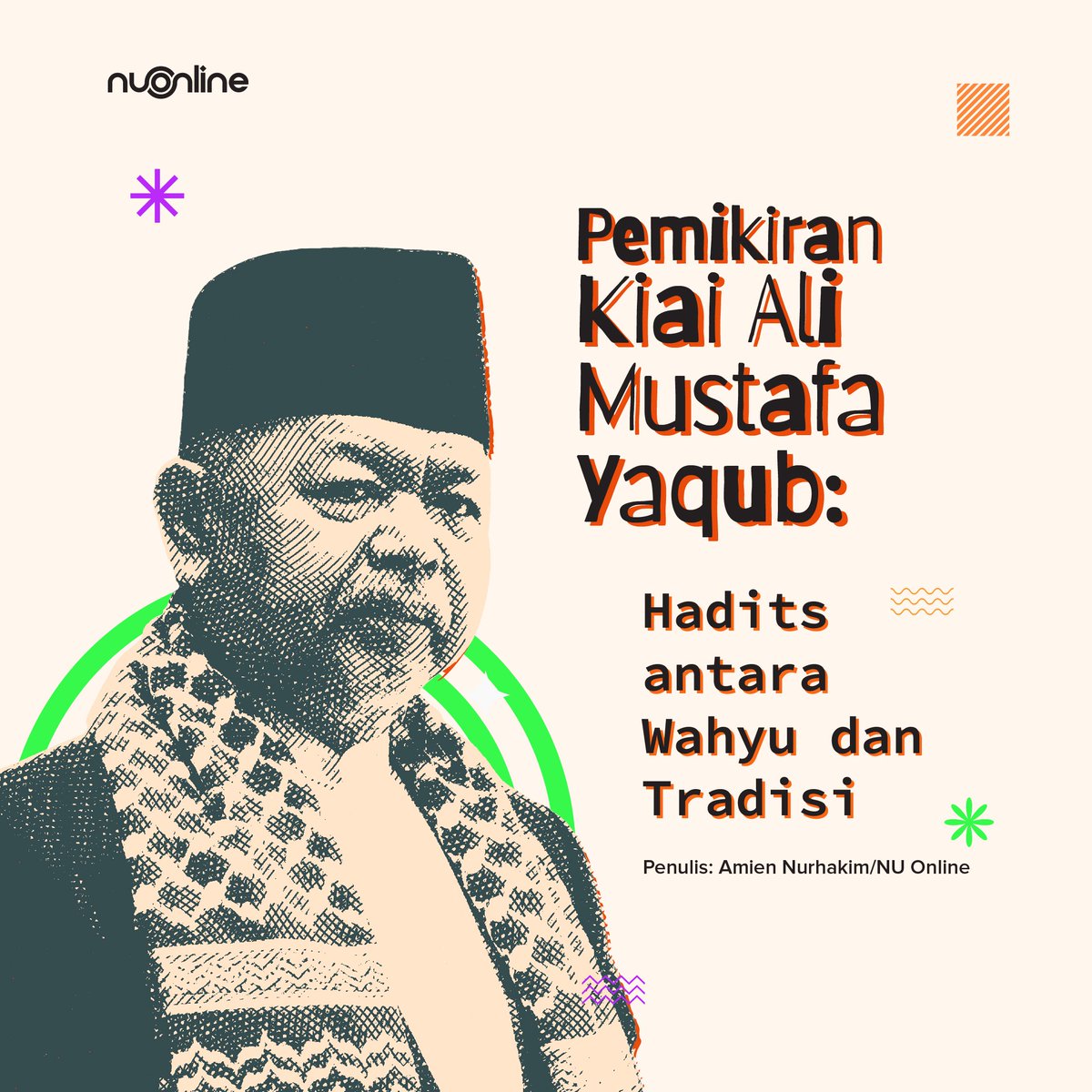 Pemikiran Kiai Ali Mustafa Yaqub: Hadits antara Wahyu dan Tradisi. A Thread #NUOnline - Thread ...