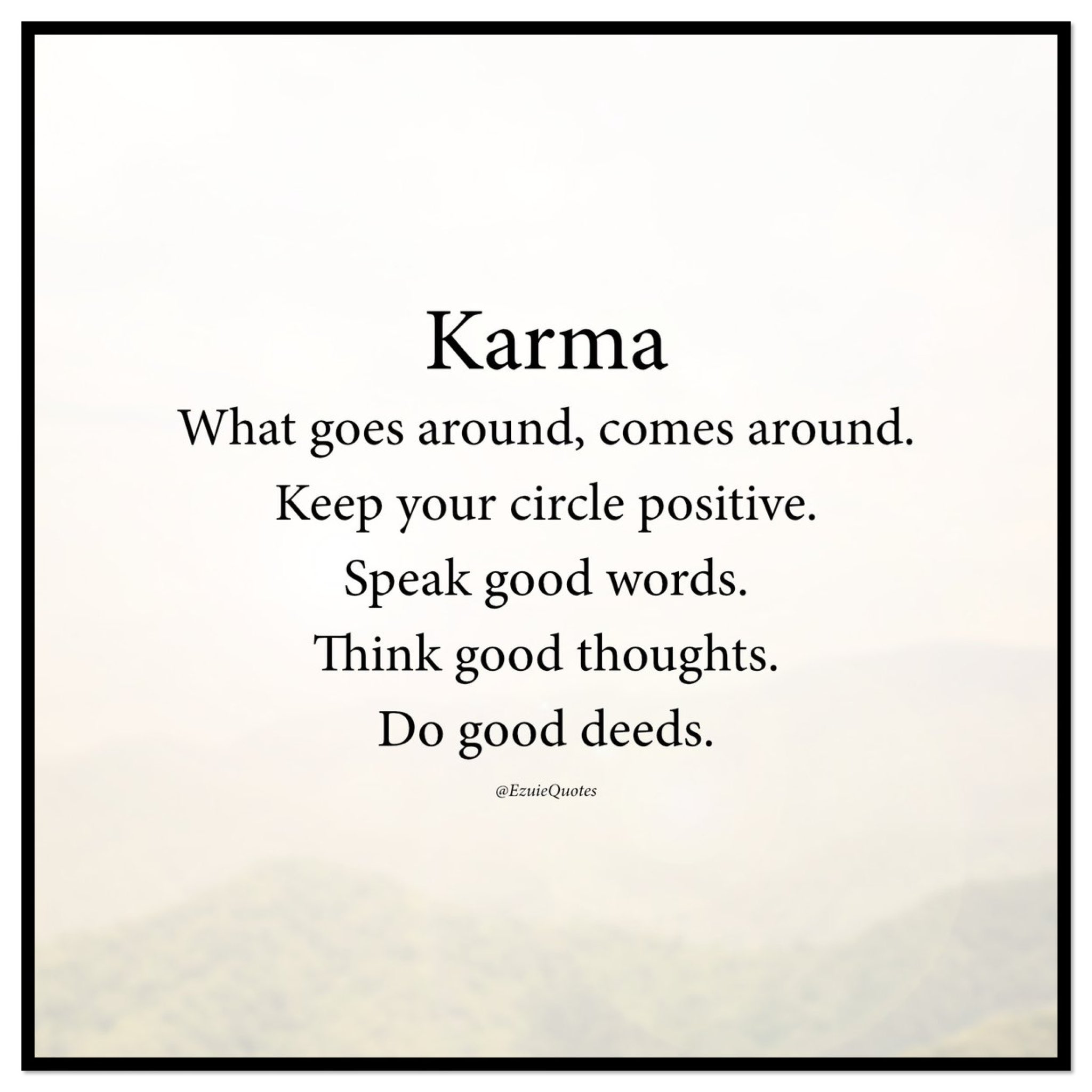 Karma What Goes Around Comes Around Keep Your Circle Positive