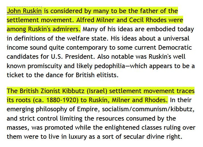 John Ruskin was the mentor of Cecil Rhodes, Alfred Milner and others ...