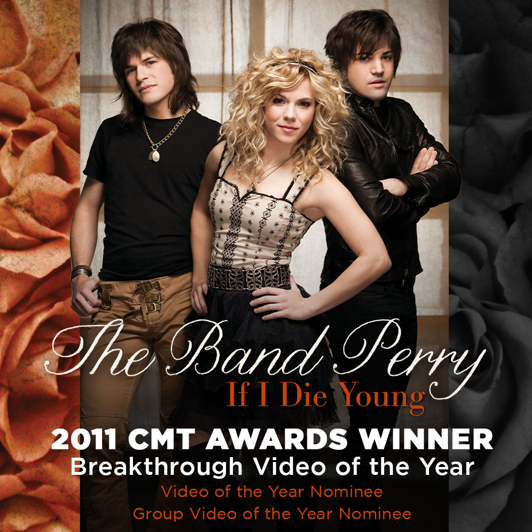The Band Perry If I Die Young