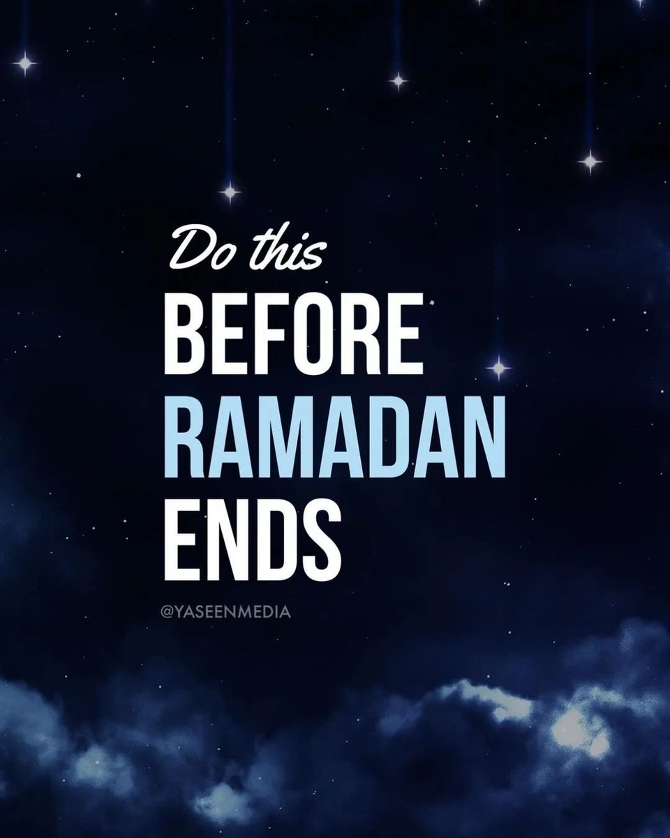 Do This Before Ramadan Ends... THREAD - المسلسل من Idris @7signxx - رتبها