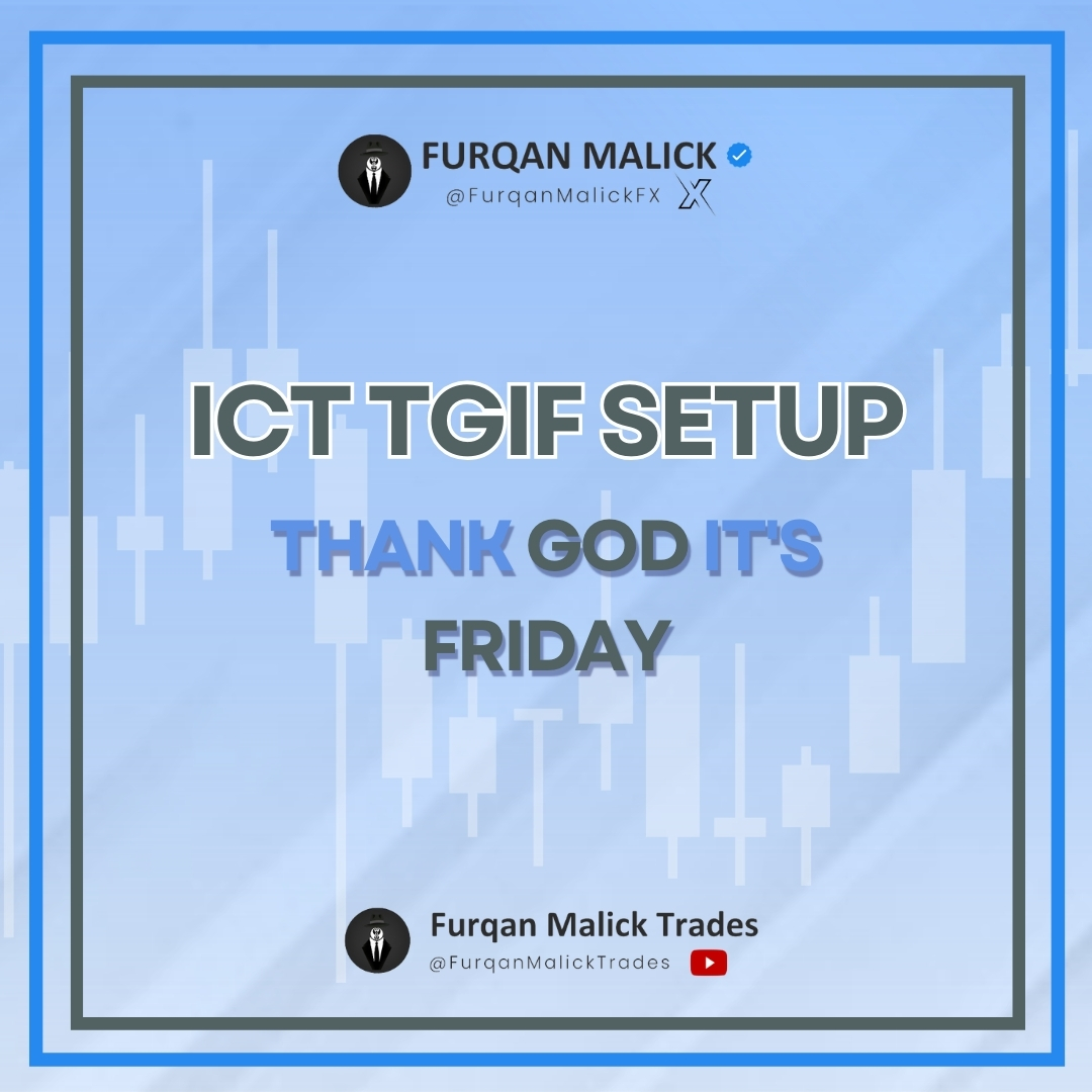 ICT TGIF Setup. ~Educational Thread 🧵 Credit: @I_Am_The_ICT - Thread ...
