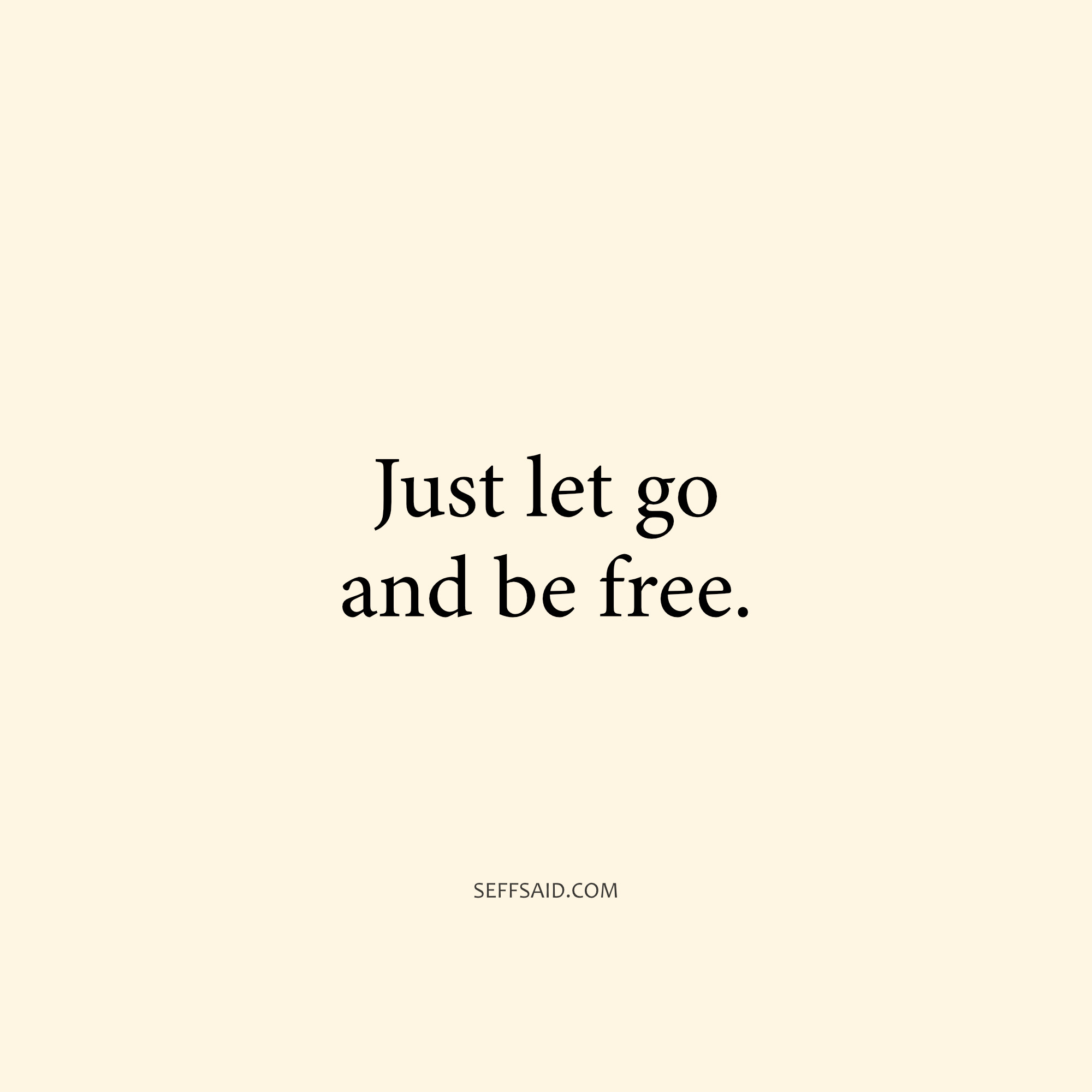 Just Let It Go Quotes