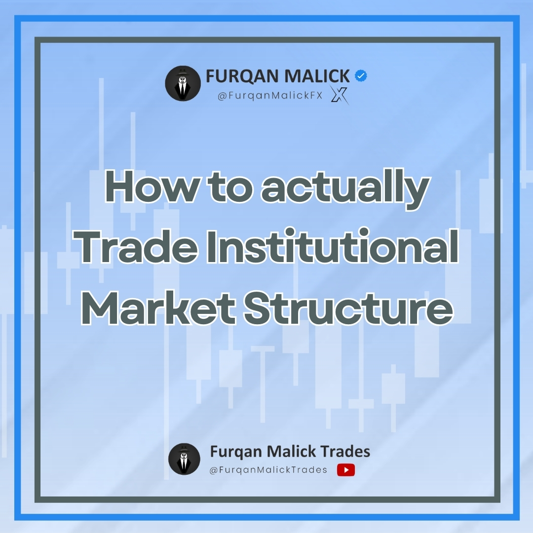 How to Trade Institutional Market Structure Credit: @I_Am_The_ICT ...