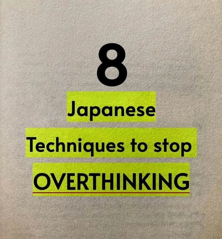8 Japanese Techniques To Stop Overthinking: - Thread from ...
