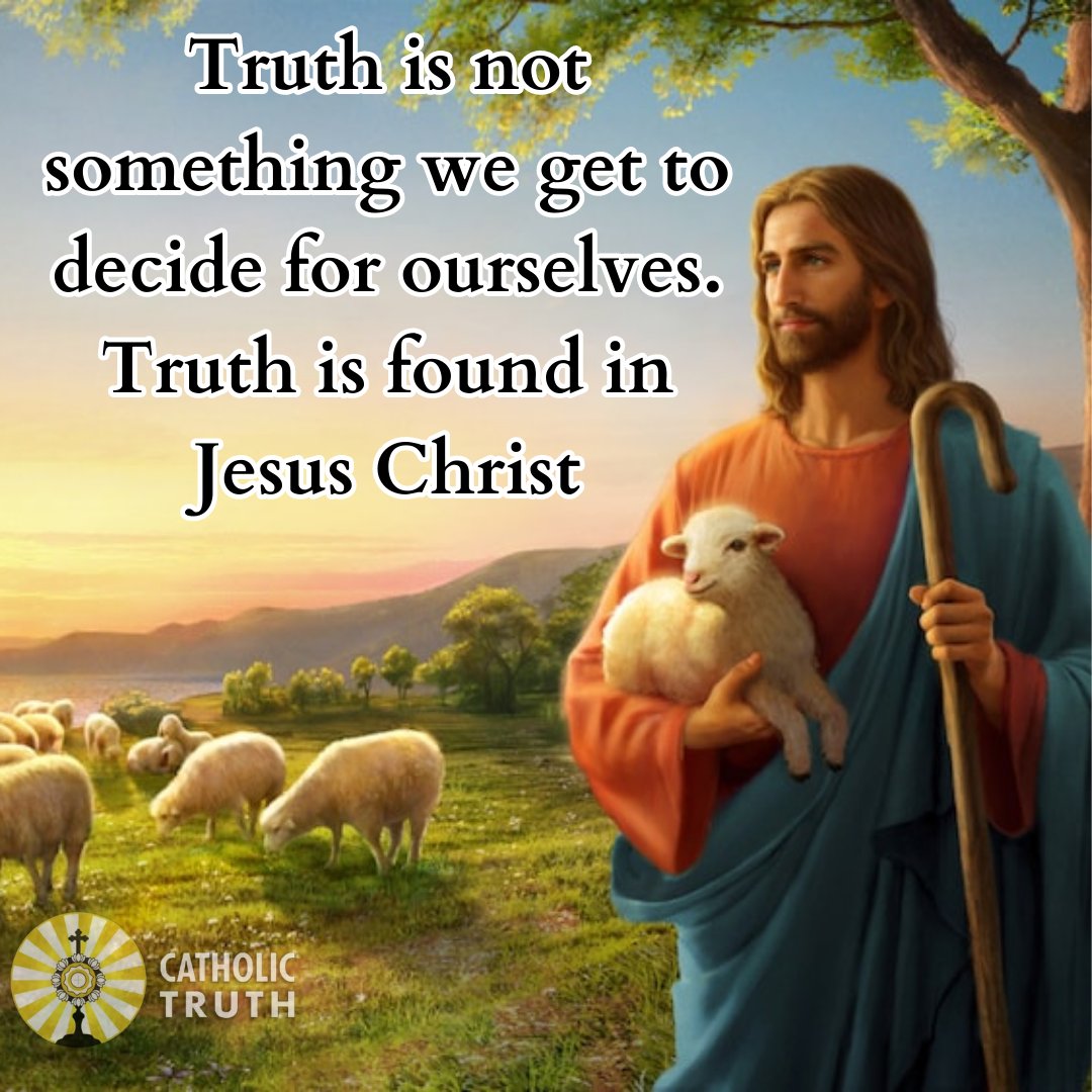 Catholic Truth Quotes Truth, Goodness And Beauty | Catholic Central