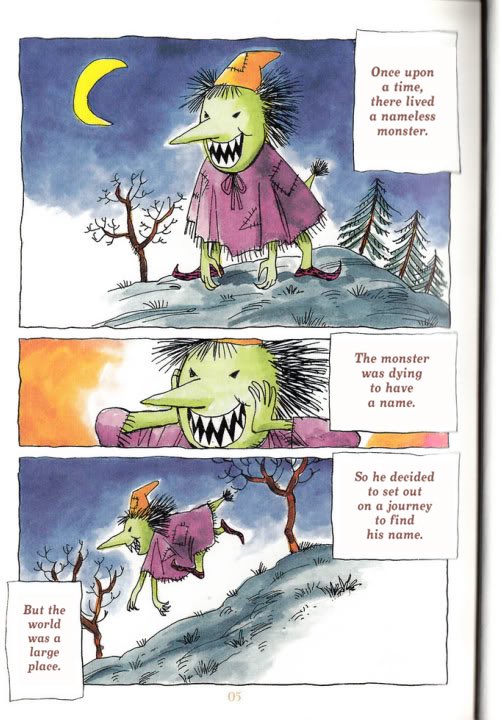 Once upon a time, in a land far away, there lived a nameless monster ...