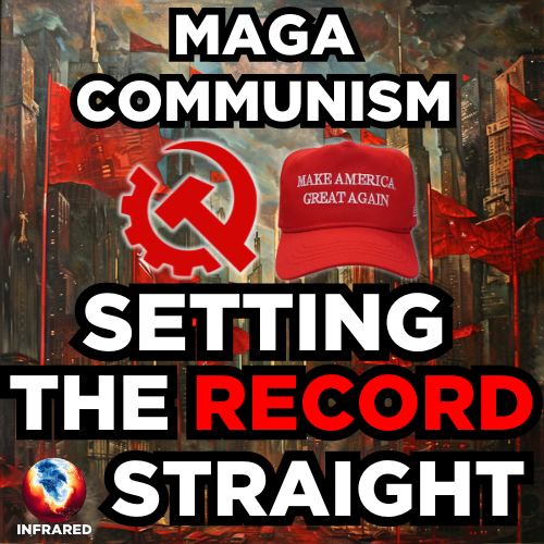 MAGA COMMUNISM - A RESPONSE TO CRITICS From the very beginning, I made ...