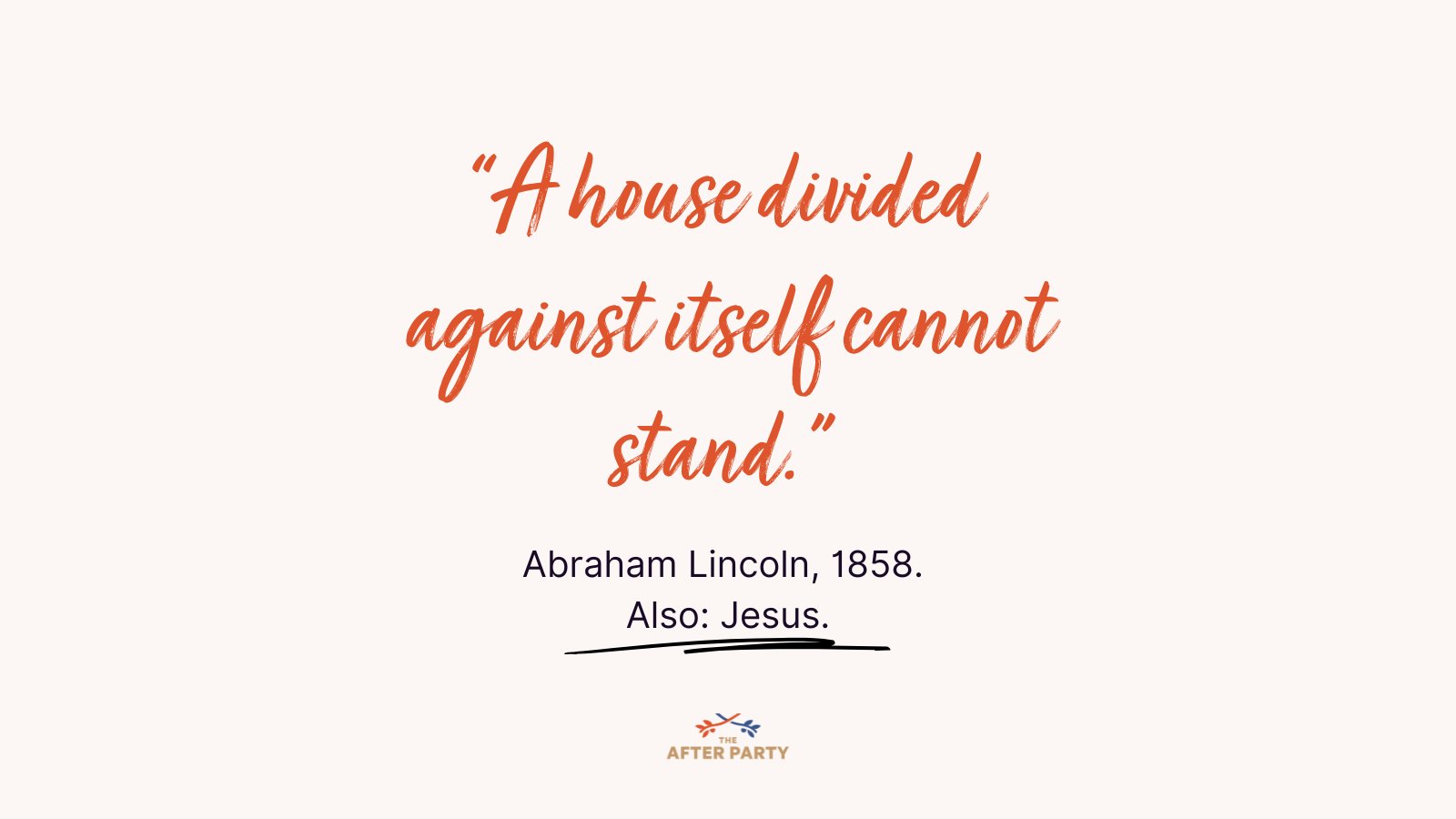 House Divided Quote Curtis Chang On X: "Jesus In Matthew 12:25. Also,