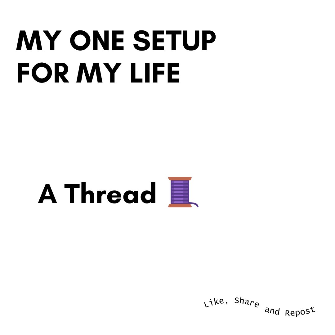 My One Setup For Life A Thread 🧵 - Thread from Gokul @Gokul_ICT - Rattibha