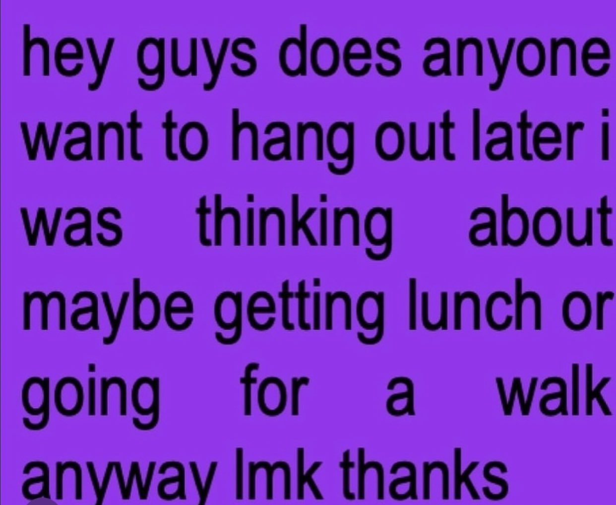 Anyone Wanna Hang Out