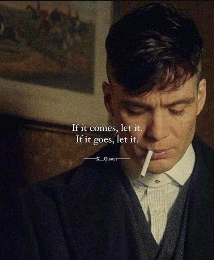 A thread of Tommy shelby's quotes that will make you a badass. Quote ...