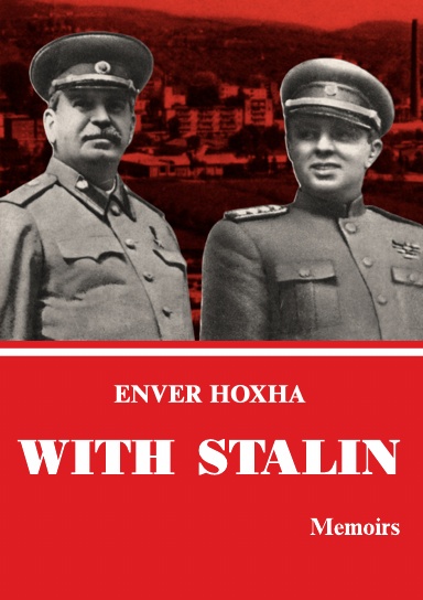 Enver Hoxha sobre Stalin como político y como persona. En su libro ...