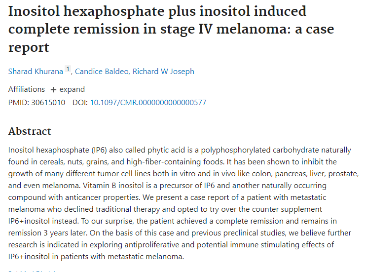 Complete remission of stage IV melanoma using IP6, a cheap OTC supplement.
