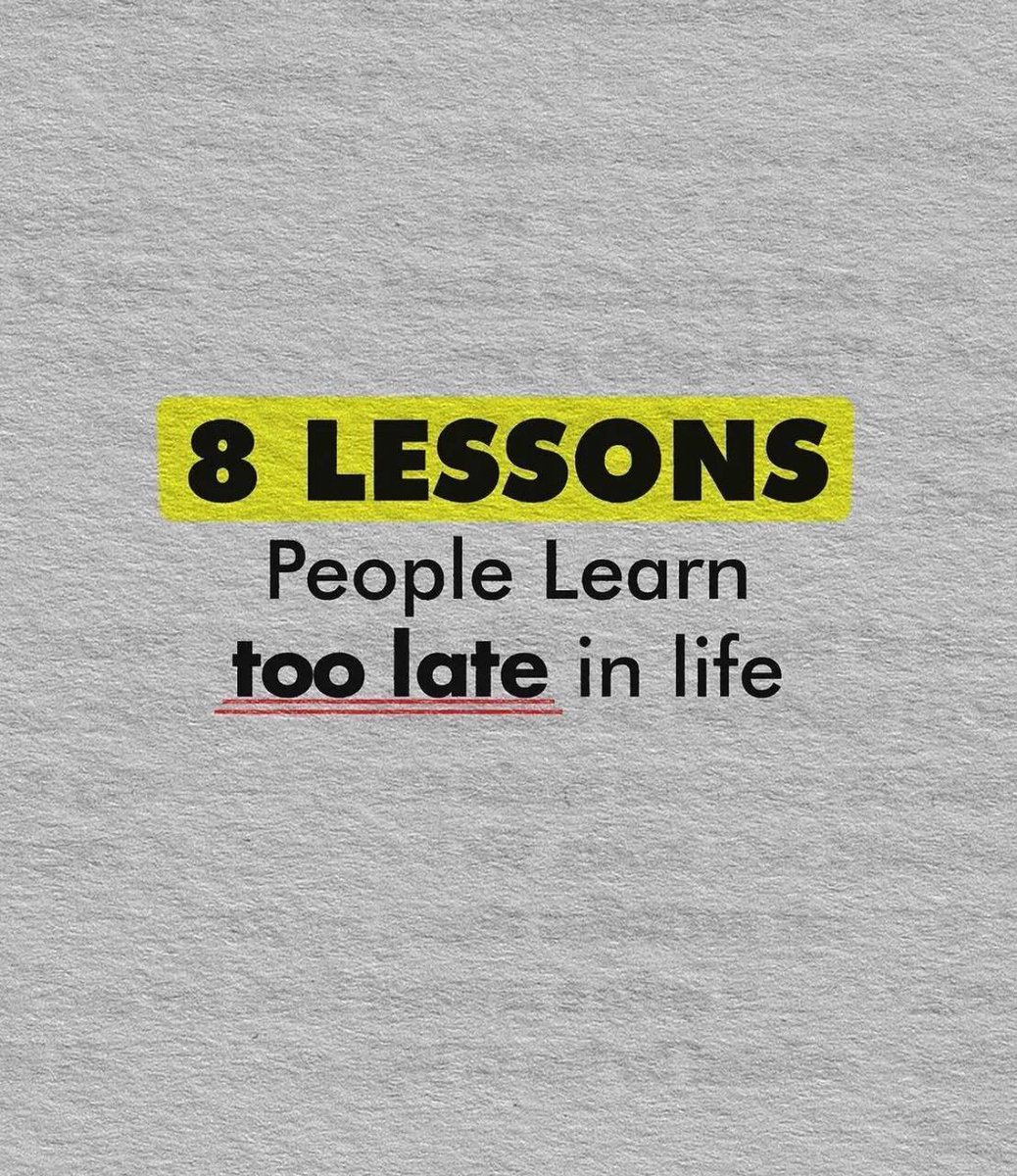8 LESSONS People Learn too late in life: - Thread from Businessaholic ...