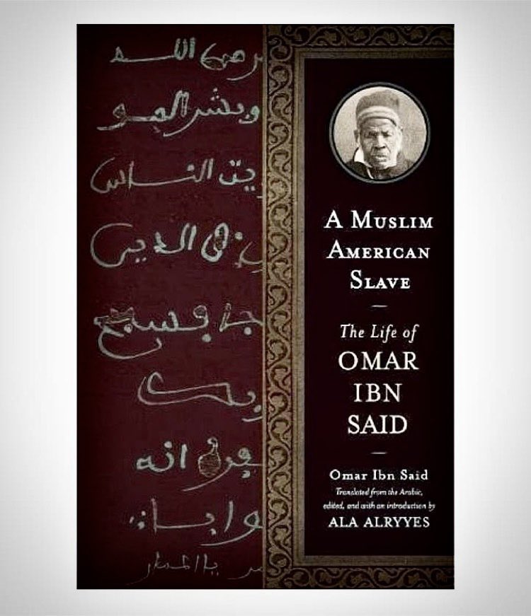 In 1807, Omar ibn Said, a Muslim scholar, was stolen from Senegal ...