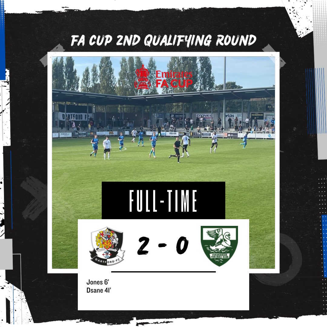 Dartford FC on X 2 0 at the Full Time whistle and we proceed to the third round of the FA Cup Jones and Dsane seal the deal our contest against Leatherhead FC