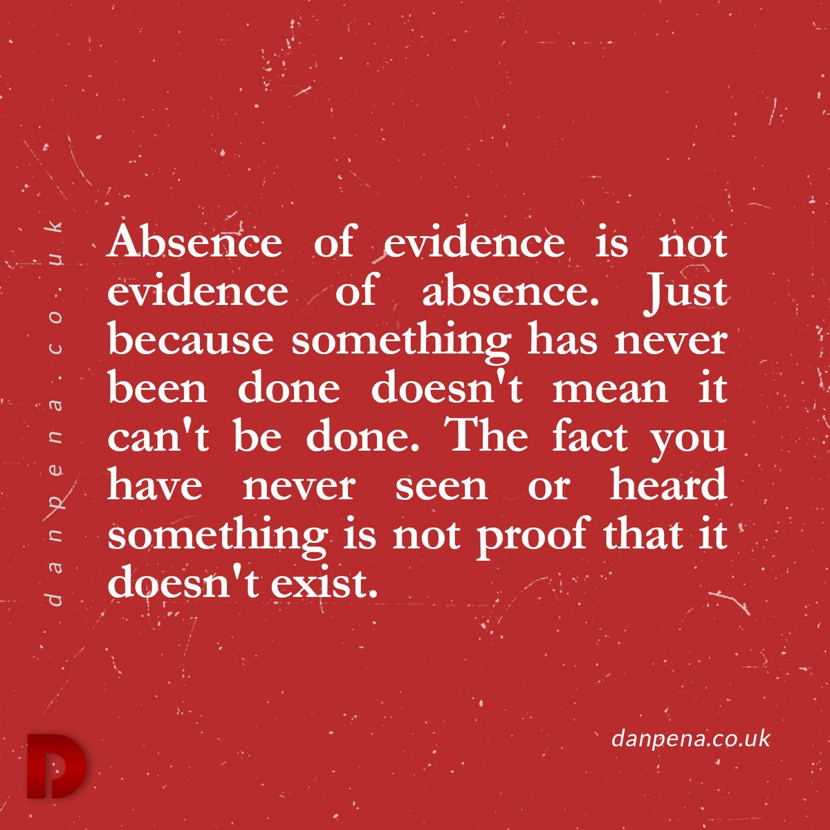 Lack Of Evidence Is Not Proof