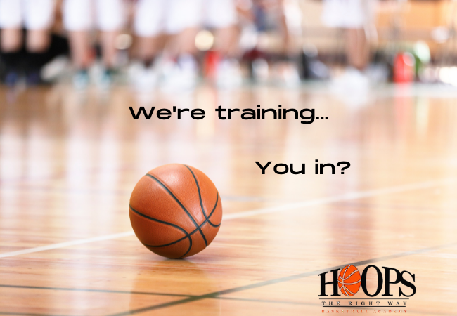 Hoops The Right Way Training Academy - Hoops The Right Way