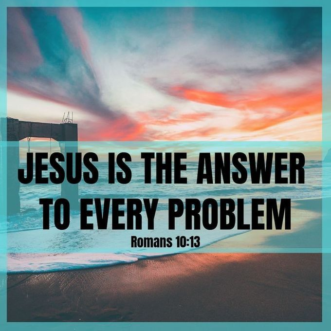 Jesus Is The Answer To All Problems