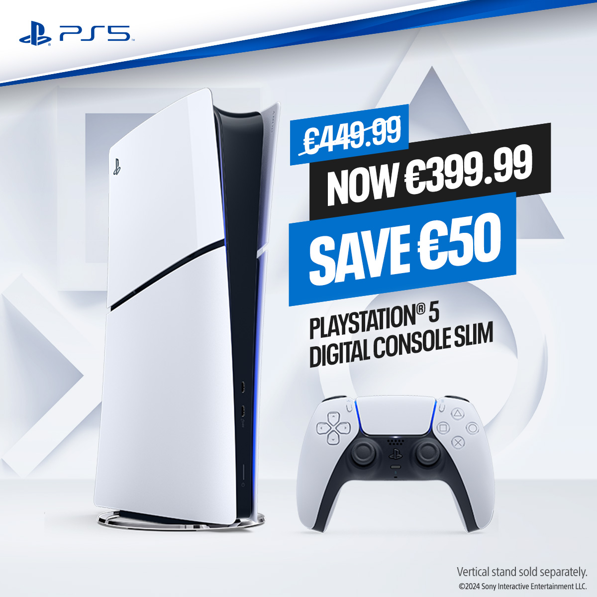 Smyths Toys Ireland on X SAVE 50 on the PlayStation 5 Digital Console Slim NOW ONLY 399.99 Offer ends 31st October while stocks last. Shop now at Smyths Toys
