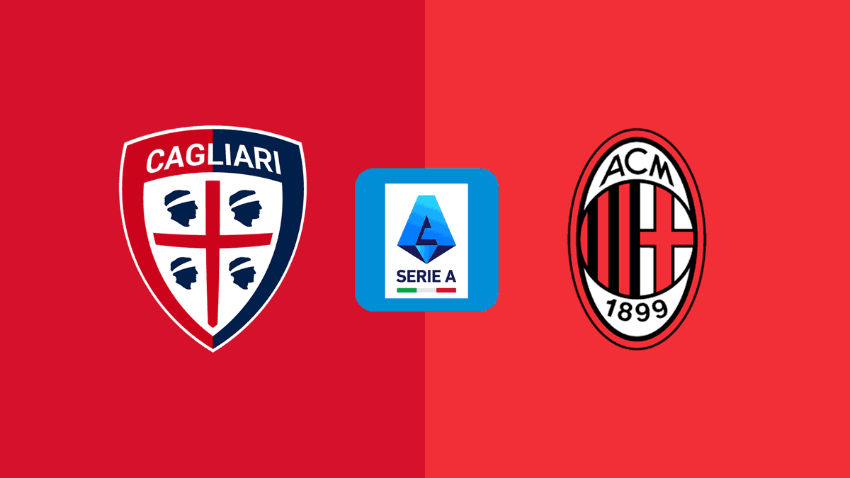 Cagliari vs AC Milan Live Streaming and TV Schedule, Lineups, Stats ...